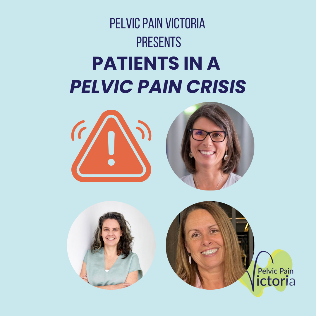 Patients in a Pelvic Pain Crisis — Pelvic Pain Victoria