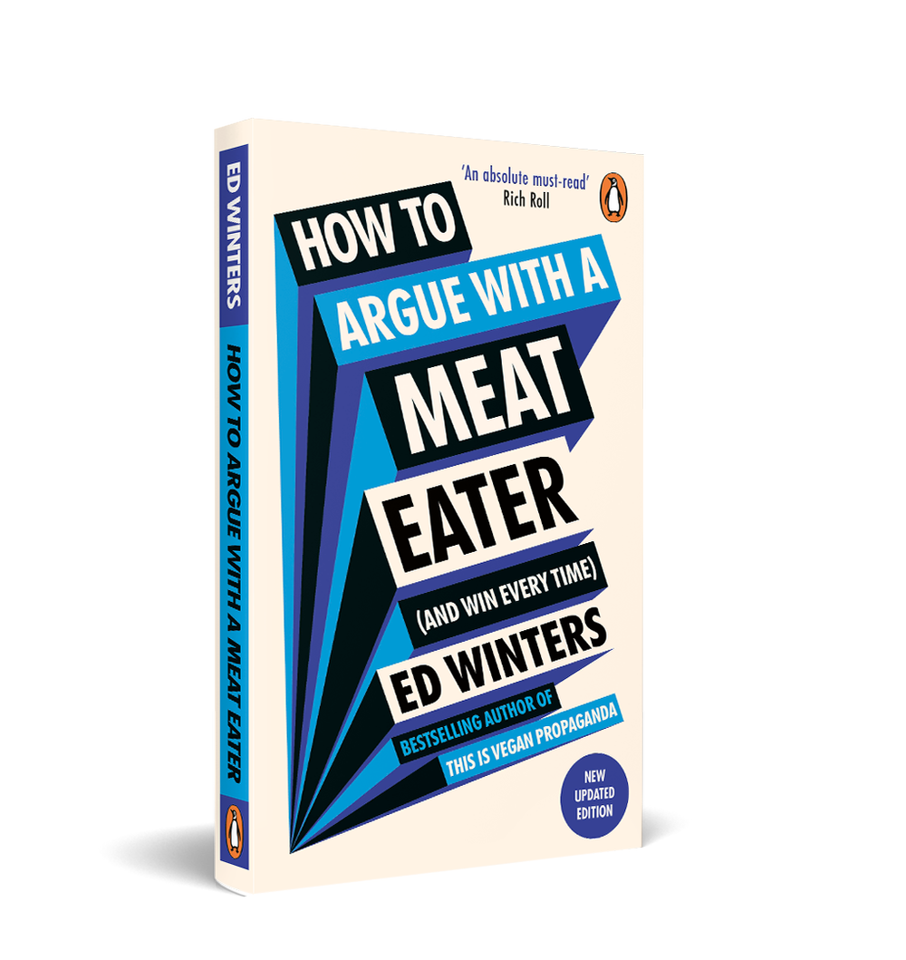 How to Argue with a Meat Eater (And Win Every Time) | The new book from ...