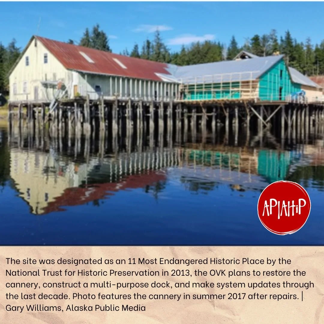 Day 20 - Kake Cannery National Historic Landmark, Alaska — APIAHiP