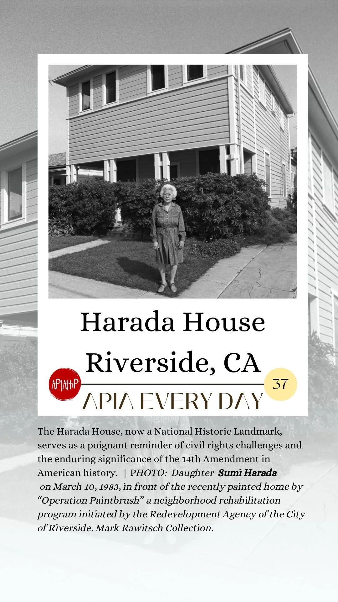 Day 37 - Harada House, Riverside, California — APIAHiP