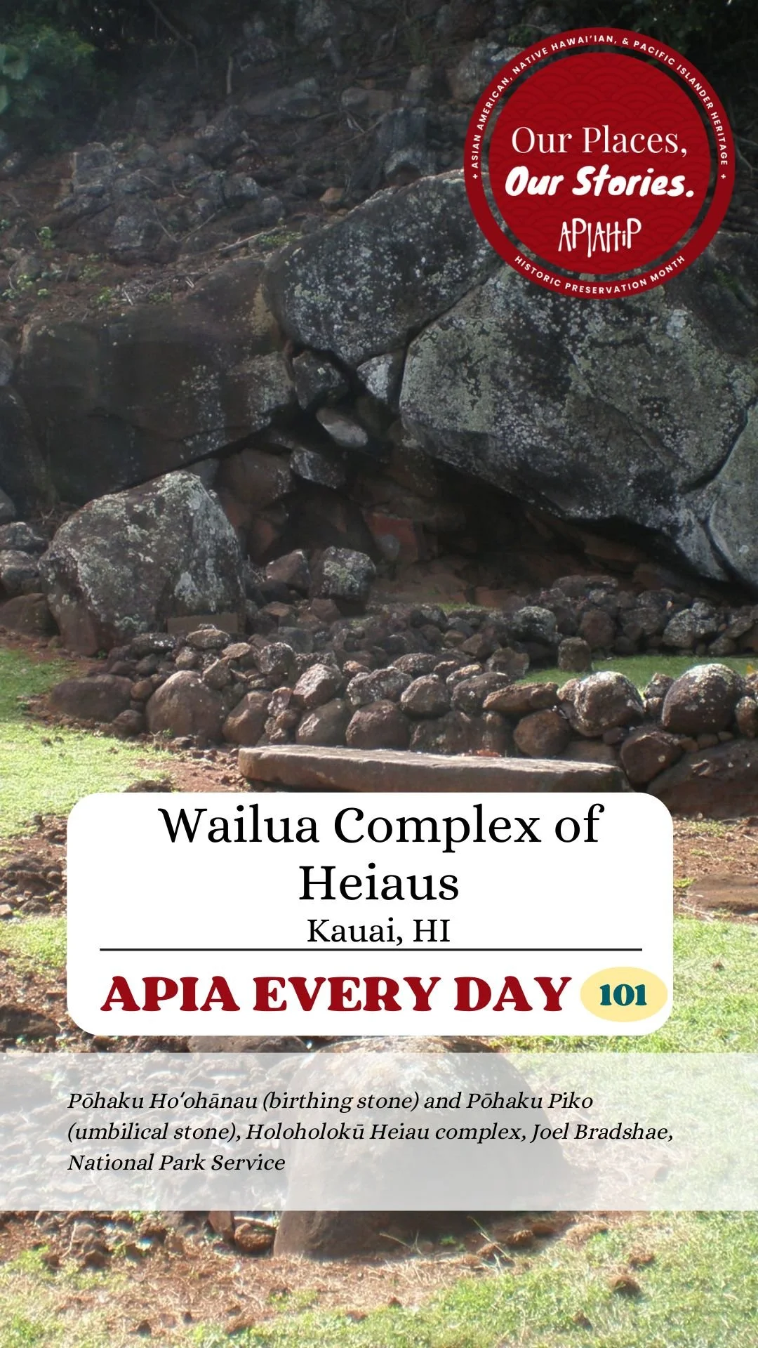 Day 101: Wailua Complex of Heiaus, Kauai, Hawai’i — APIAHiP