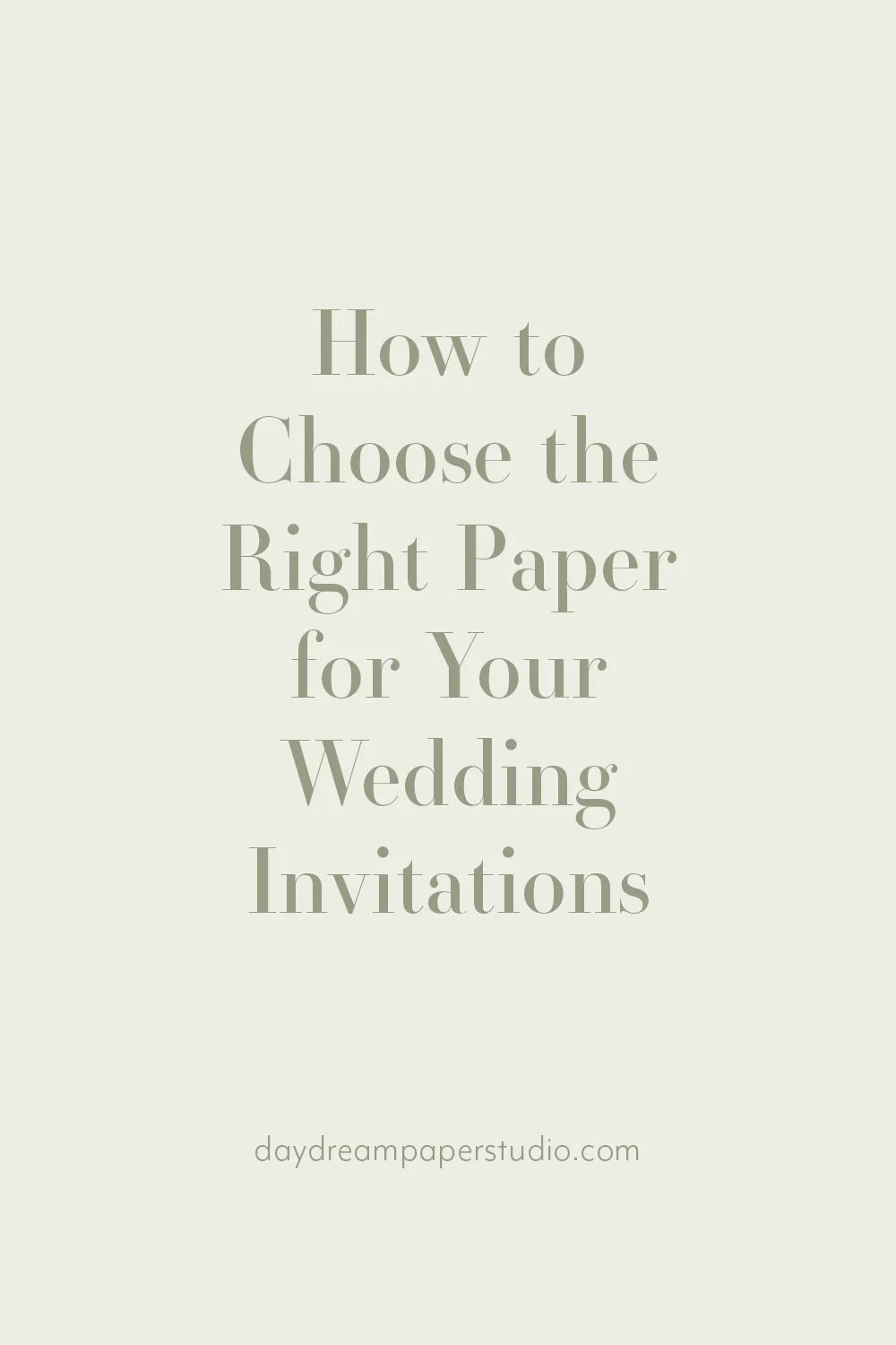 How to Choose the Right Paper for Wedding Invitations — Daydream Paper ...