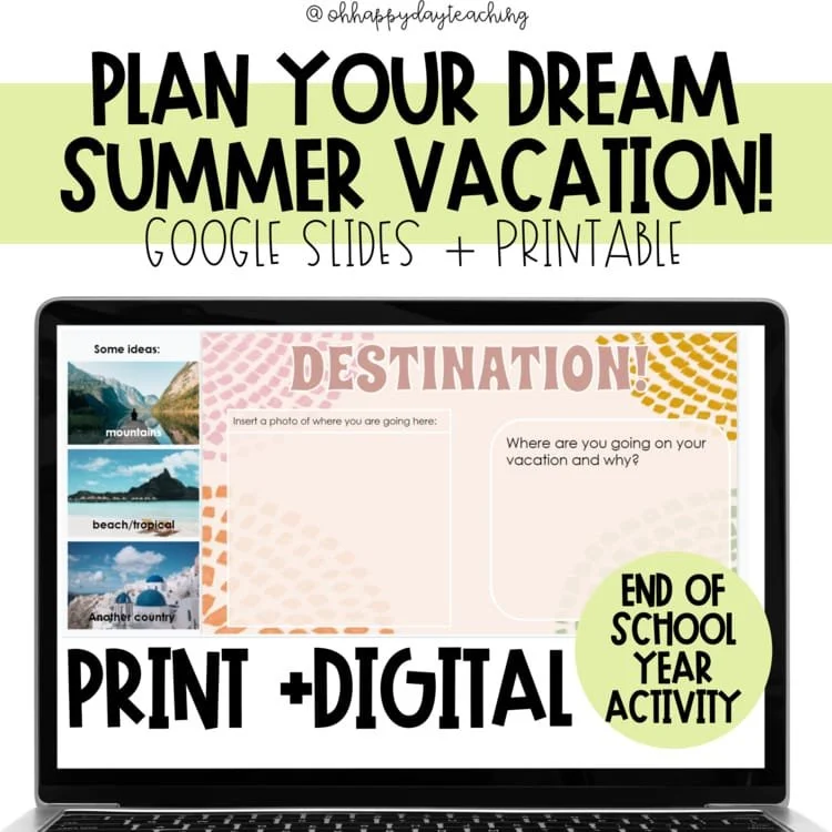 Dream Big with This End-of-Year Activity: Plan a Dream Summer Vacation ...