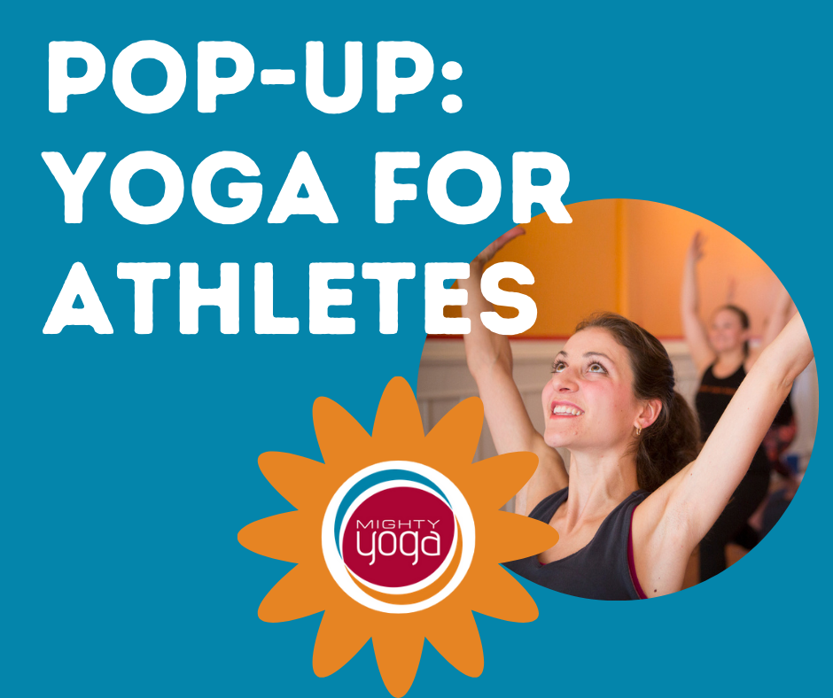 POP-UP: Yoga for Athletes (Ithaca) — Mighty Yoga