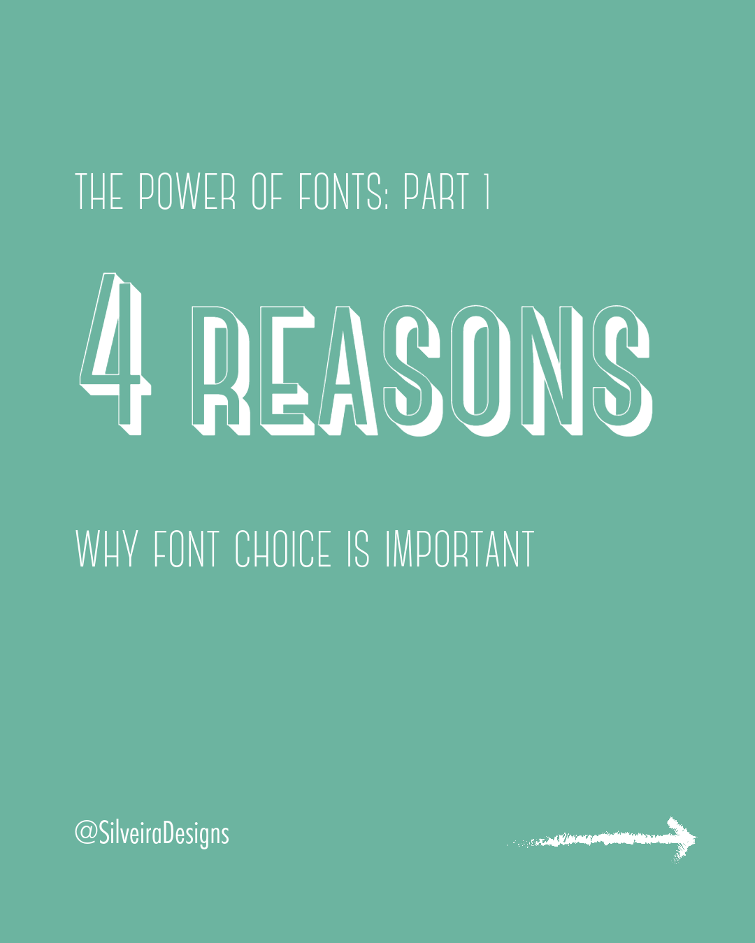 4 Reasons Why Font Choice is Important. — Silveira Designs
