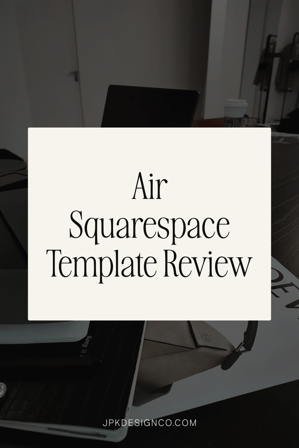 Air Squarespace Template Review | JPK Design Co