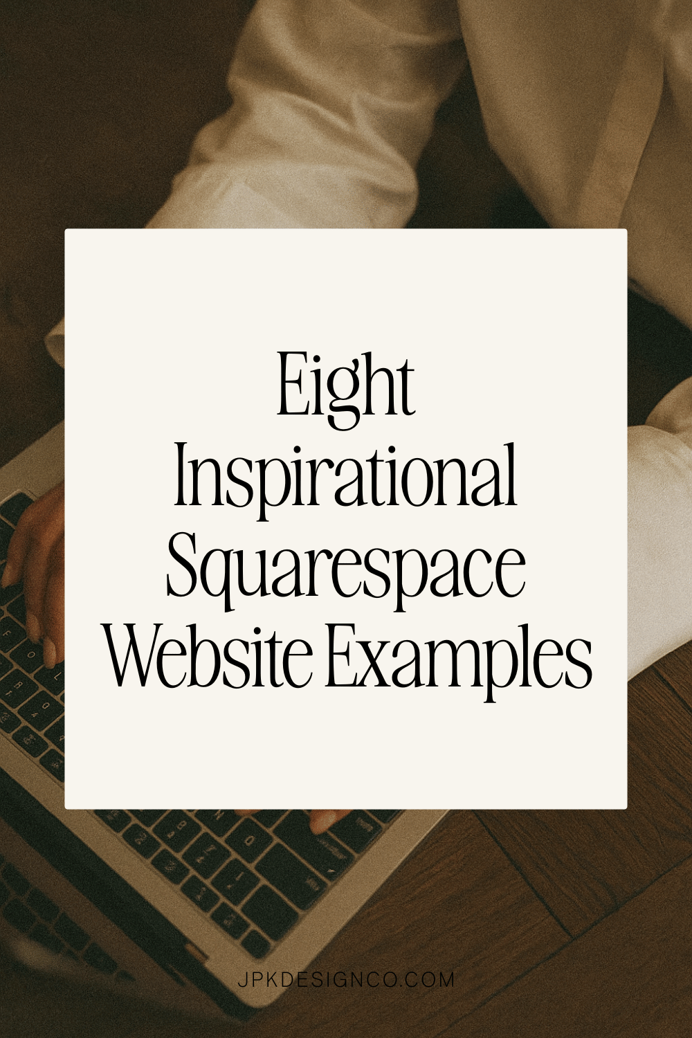 Squarespace Website Examples | JPK Design Co