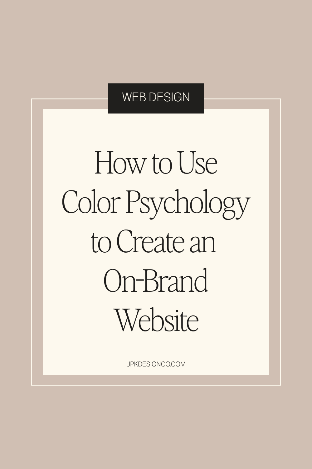 How to Use Color Psychology to Create an On-Brand Website | JPK Design Co