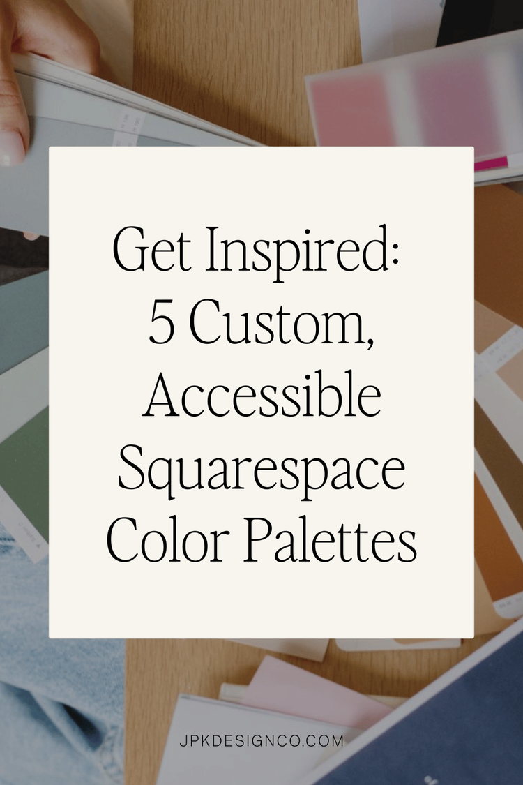 Five Beautiful, Accessible Custom Color Palettes For Your Squarespace ...