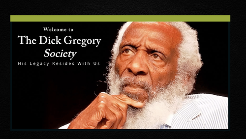 THE DICK GREGORY SOCIETY