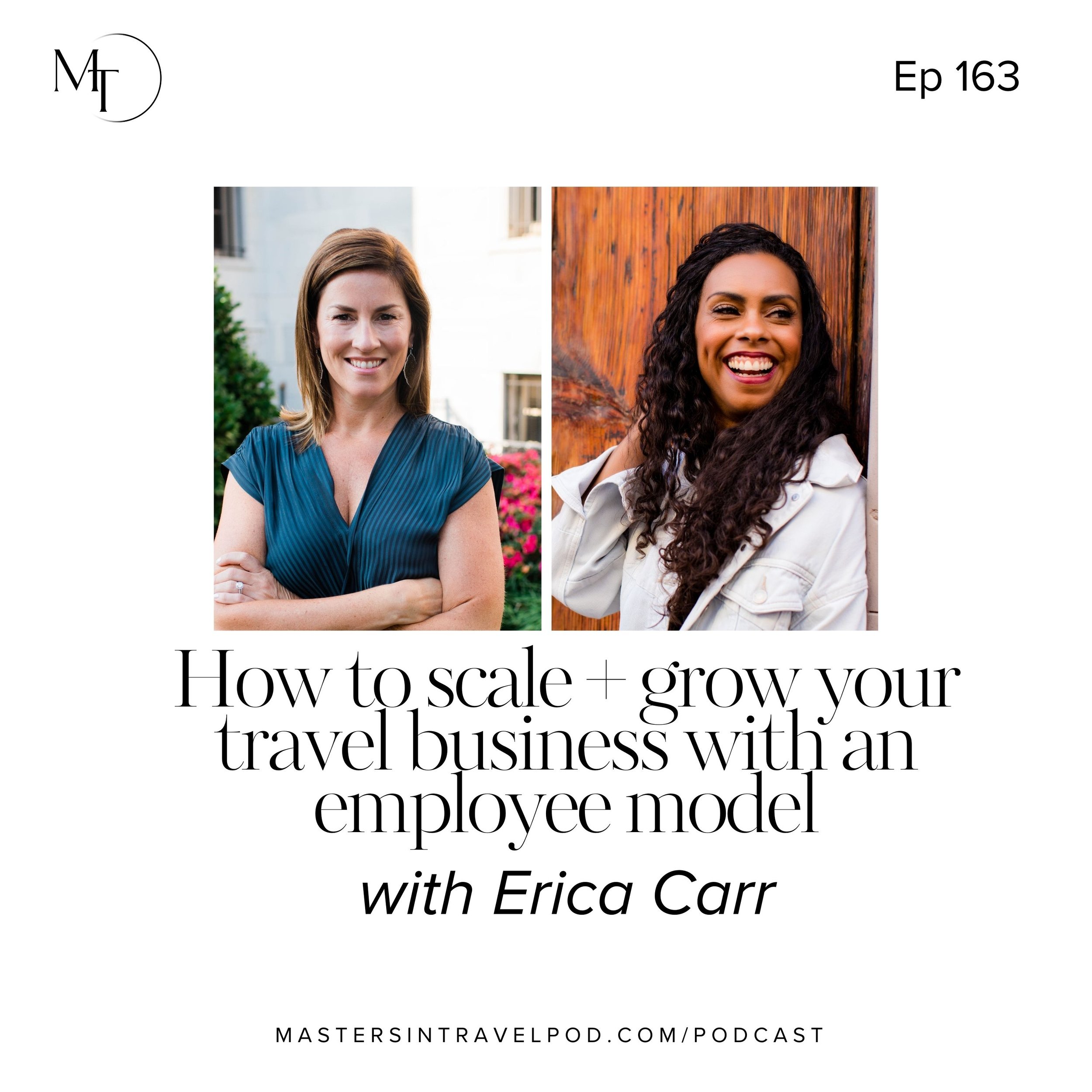 Episode 163: How to scale + grow your travel business with an employee ...