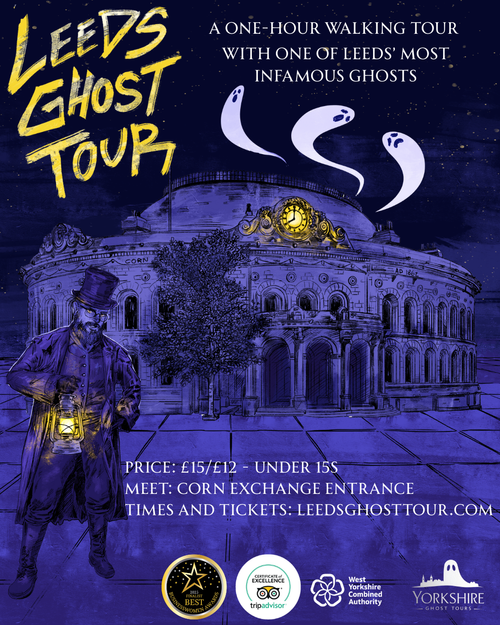 Leeds Ghost Tour | Discover Leeds' Haunted History — Book Now ...