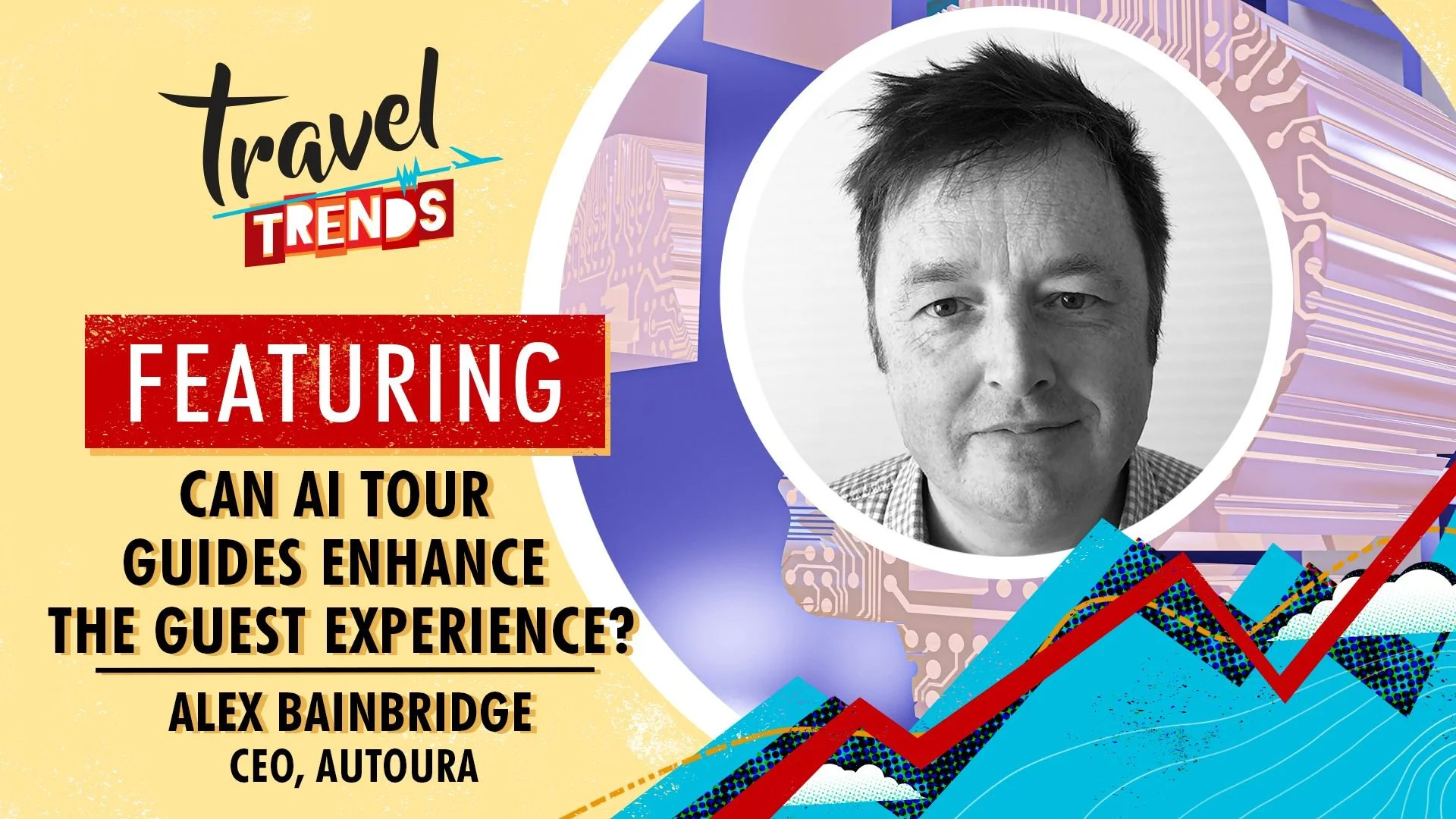 Can AI Tour Guides Enhance the Guest Experience? — Travel Trends Podcast