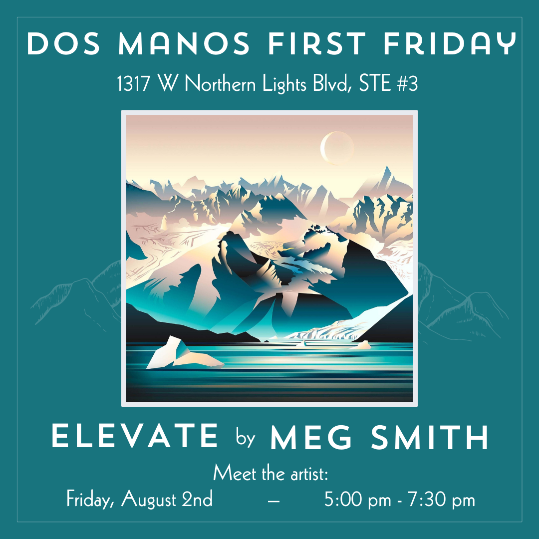 Meg Smith First Friday 2024 — Dos Manos Gallery