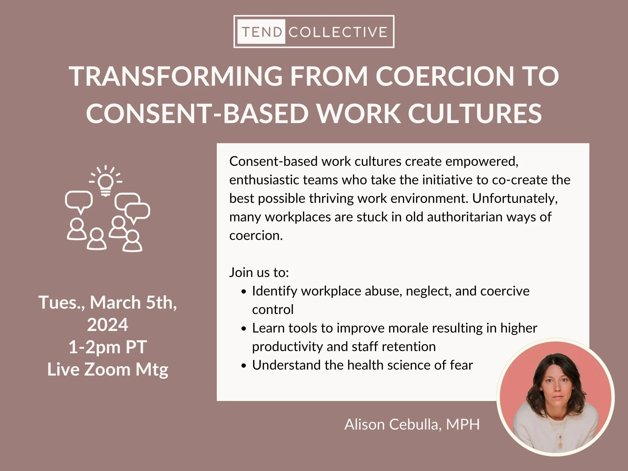 Transforming from Coercion to Consent-Based Work Cultures — Tend Collective