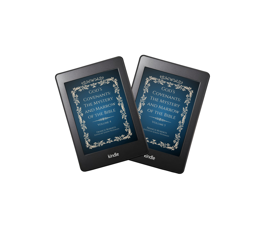 Digital Bundle God's Covenants Volumes 4 and 5 by Francis Roberts (1609-1675) — Berith Press