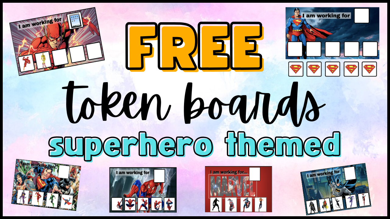 FREE Superhero Token Boards for Special Education — Individualized Visuals