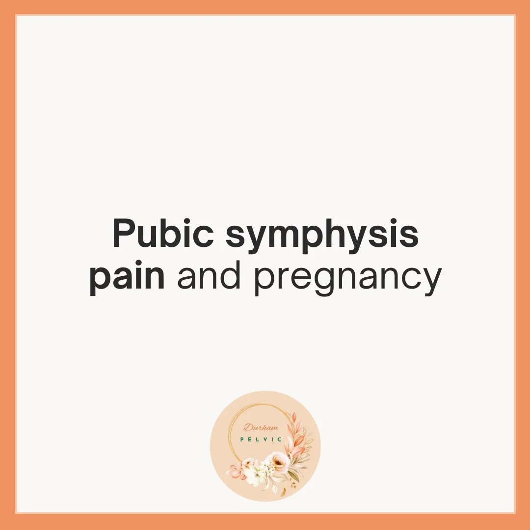 Pubic symphysis pain and pregnancy: What you need to know — Durham Pelvic