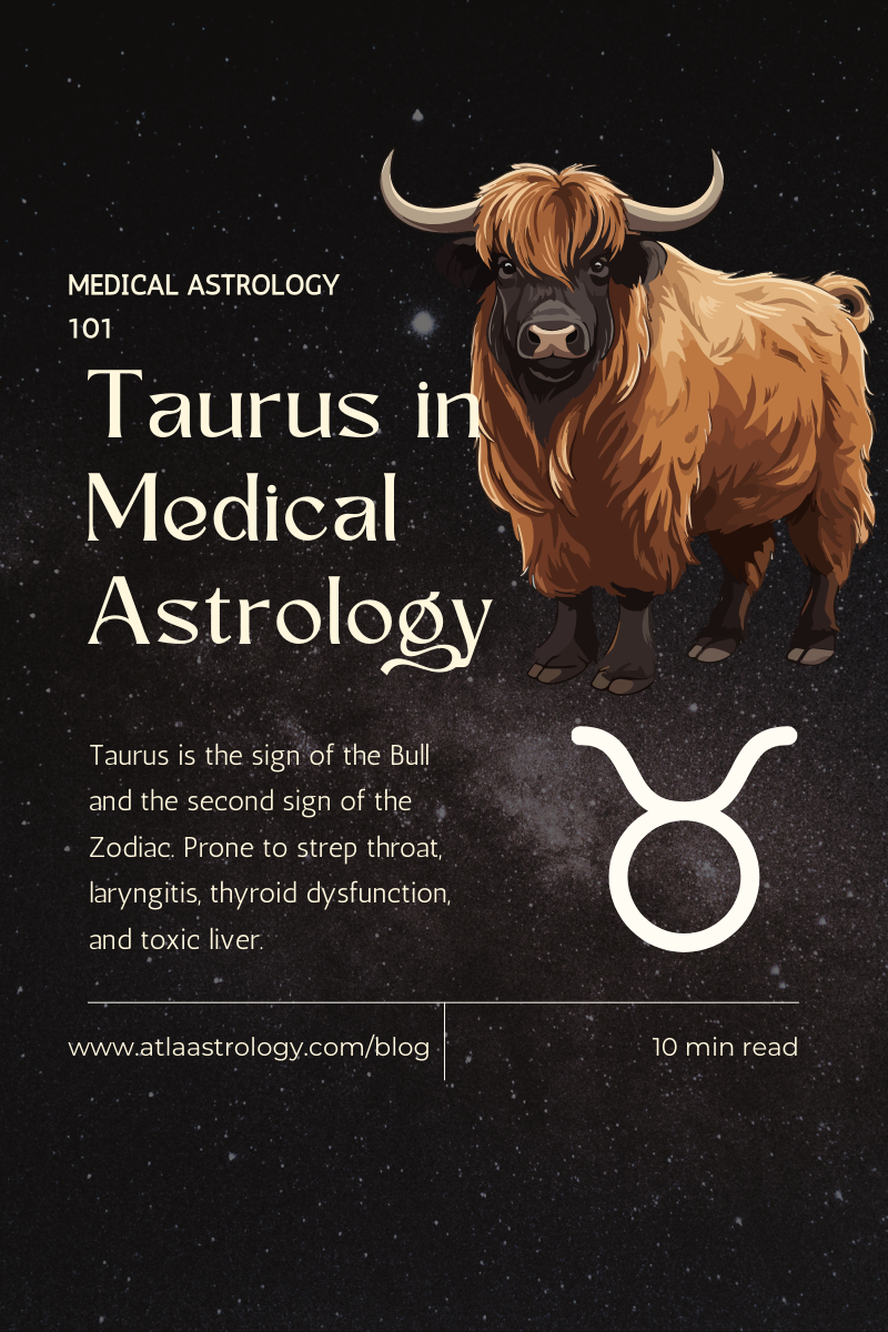 Medical Astrology 101- Taurus — Atla Astrology
