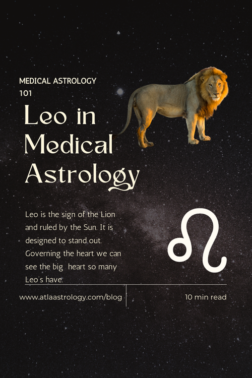 Medical Astrology and the sign Leo — Atla Astrology