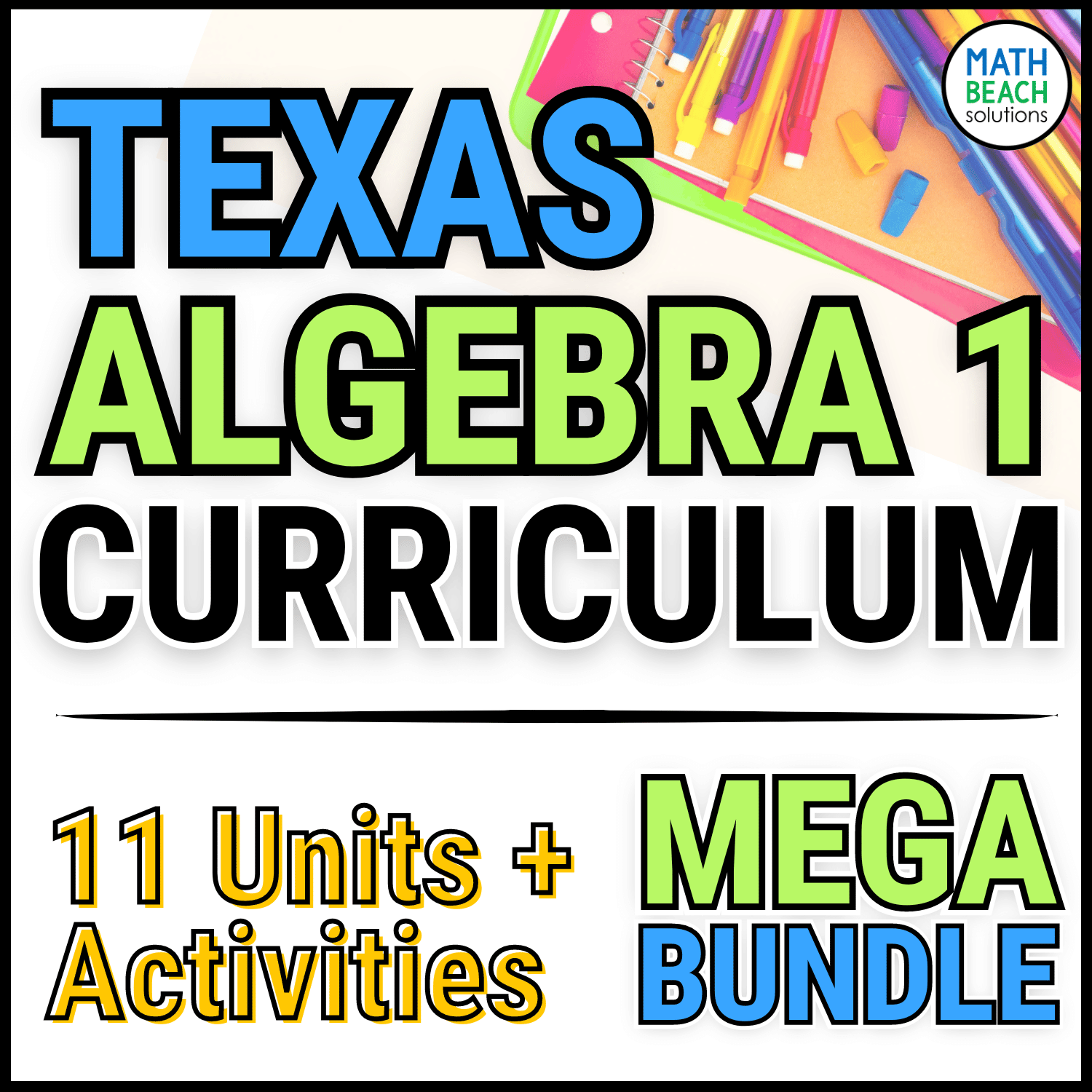 Texas Algebra 1 Curriculum — Math Beach Solutions