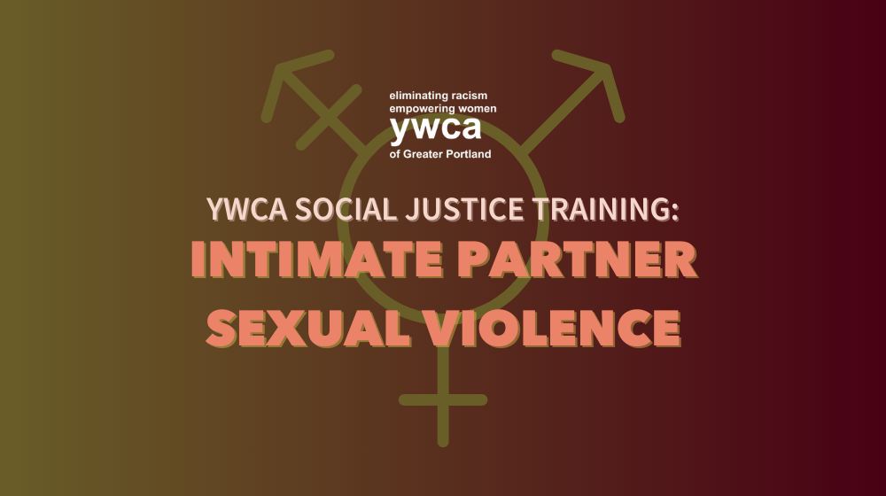 Intimate Partner Sexual Violence — YWCA of Greater Portland
