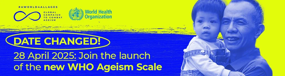 Online Launch: The WHO Ageism Scale – A new way to measure ageism — # ...