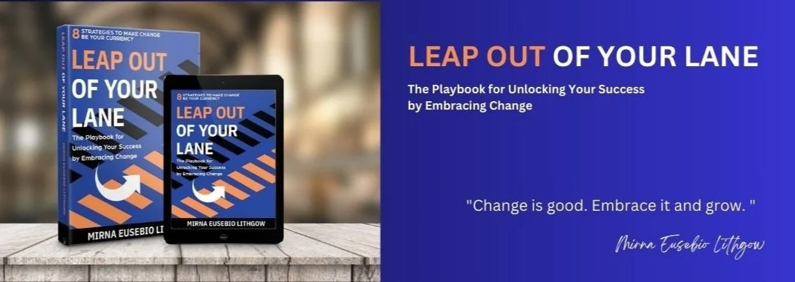 LEAP OUT OF YOUR LANE — Mirna Eusebio Lithgow