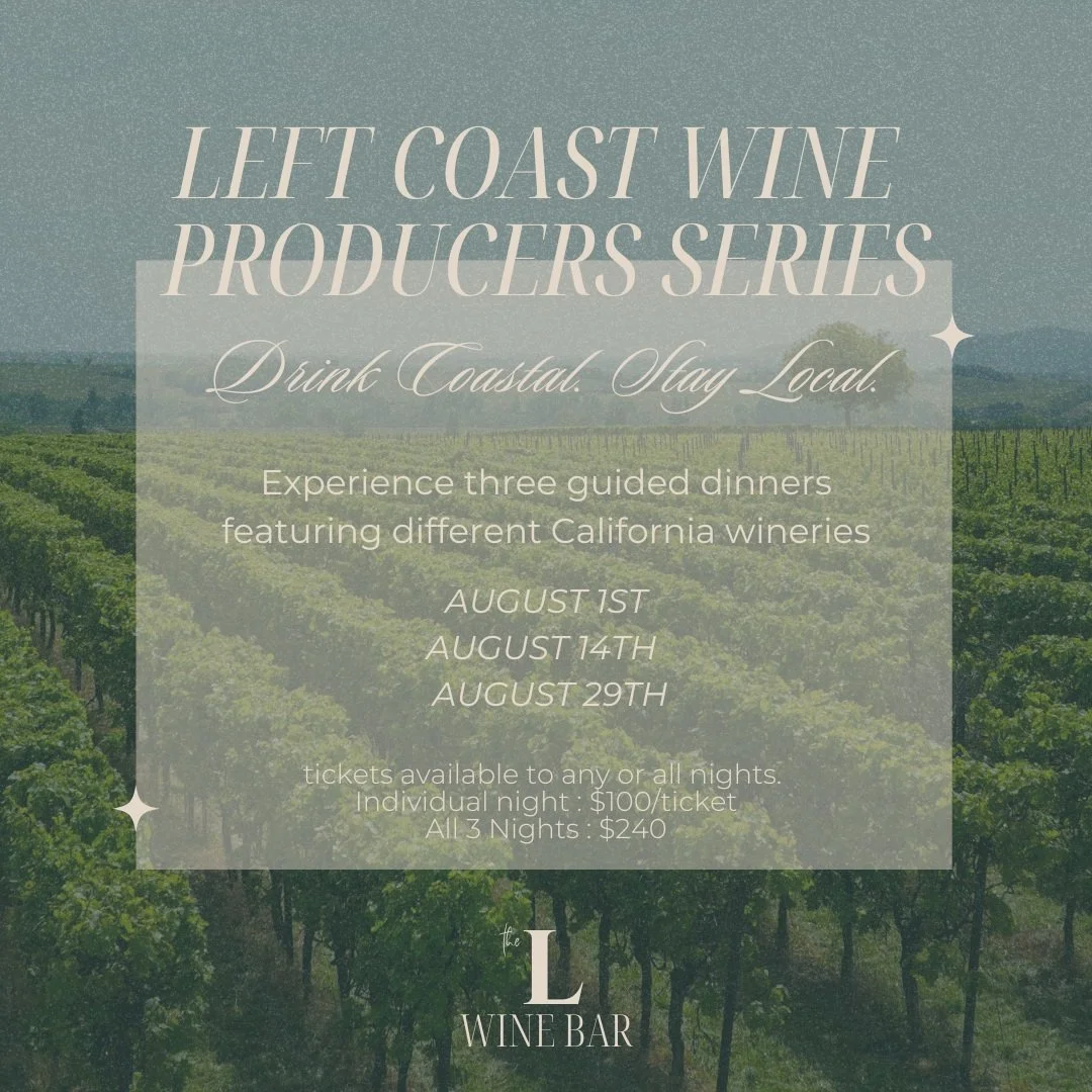 Left Coast Wine Series — The L Wine Bar