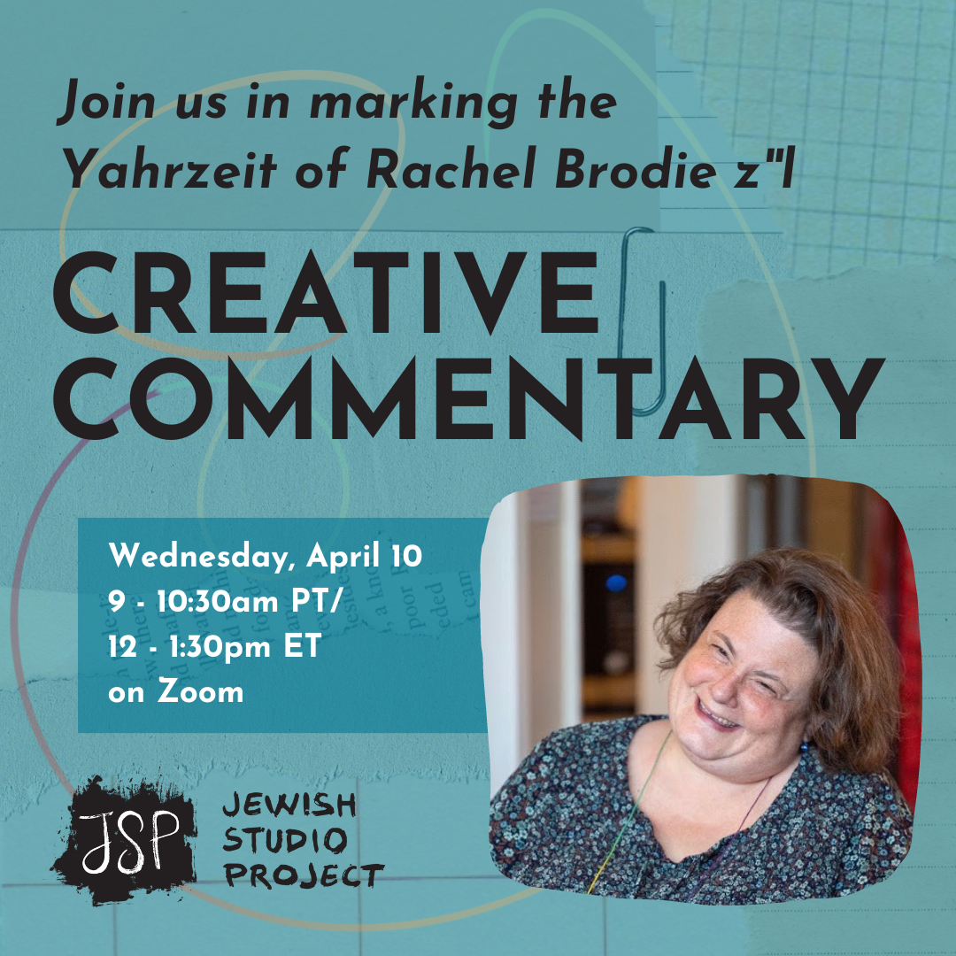 Creative Commentary - Join us in Marking the Yahrzeit of Rachel Brodie ...
