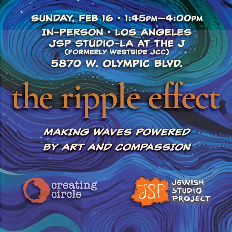 The Ripple Effect • Making Waves Powered By Art And Compassion — Jewish ...