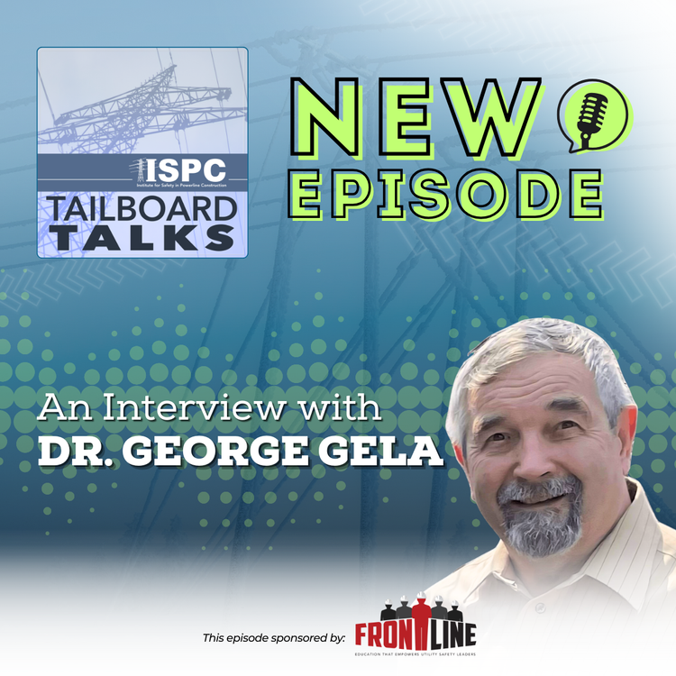 New Tailboard Talks Episode – An Interview with Dr. George Gela ...