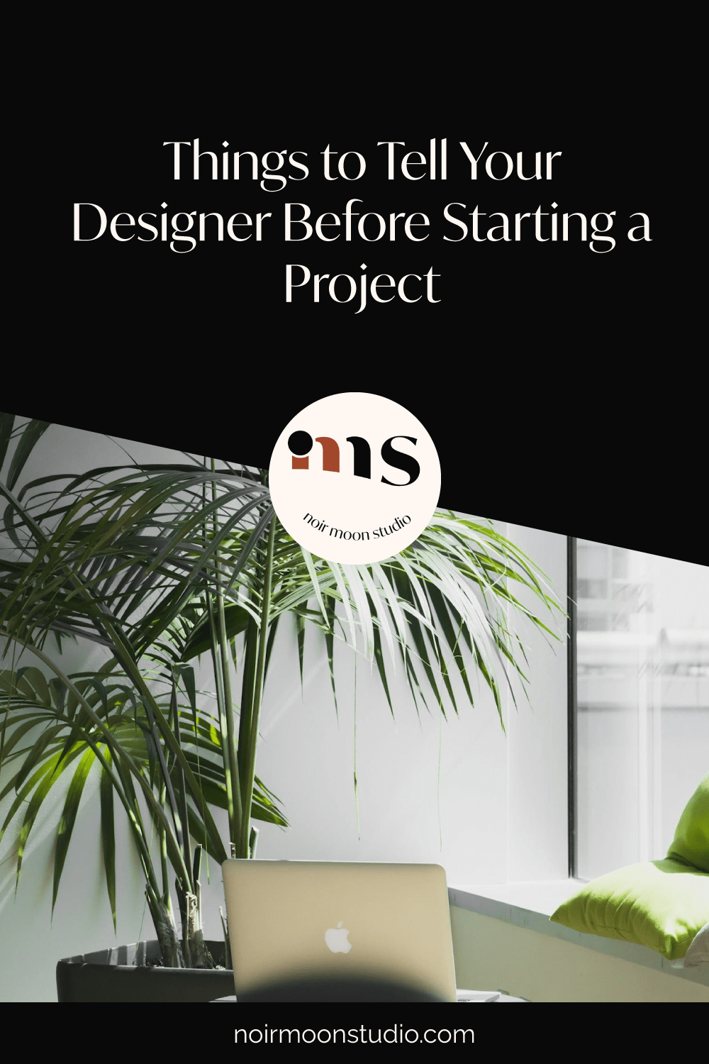 Things to Tell Your Designer Before Starting a Project: Keys to a ...