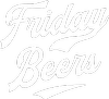 Friday Beers - Official | They just hit different.