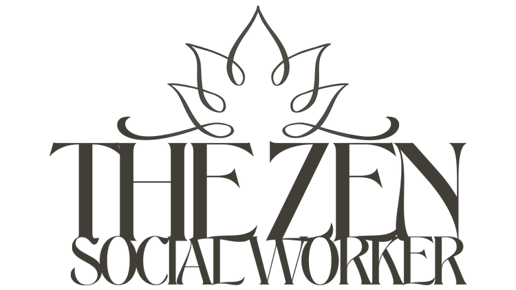 The Zen Social Worker