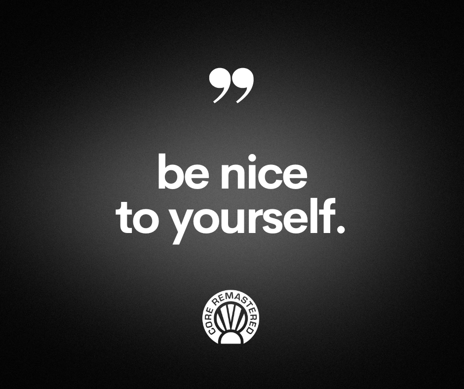 Wellness Tip #4 - Be Nice to Yourself — I Am Self-ish