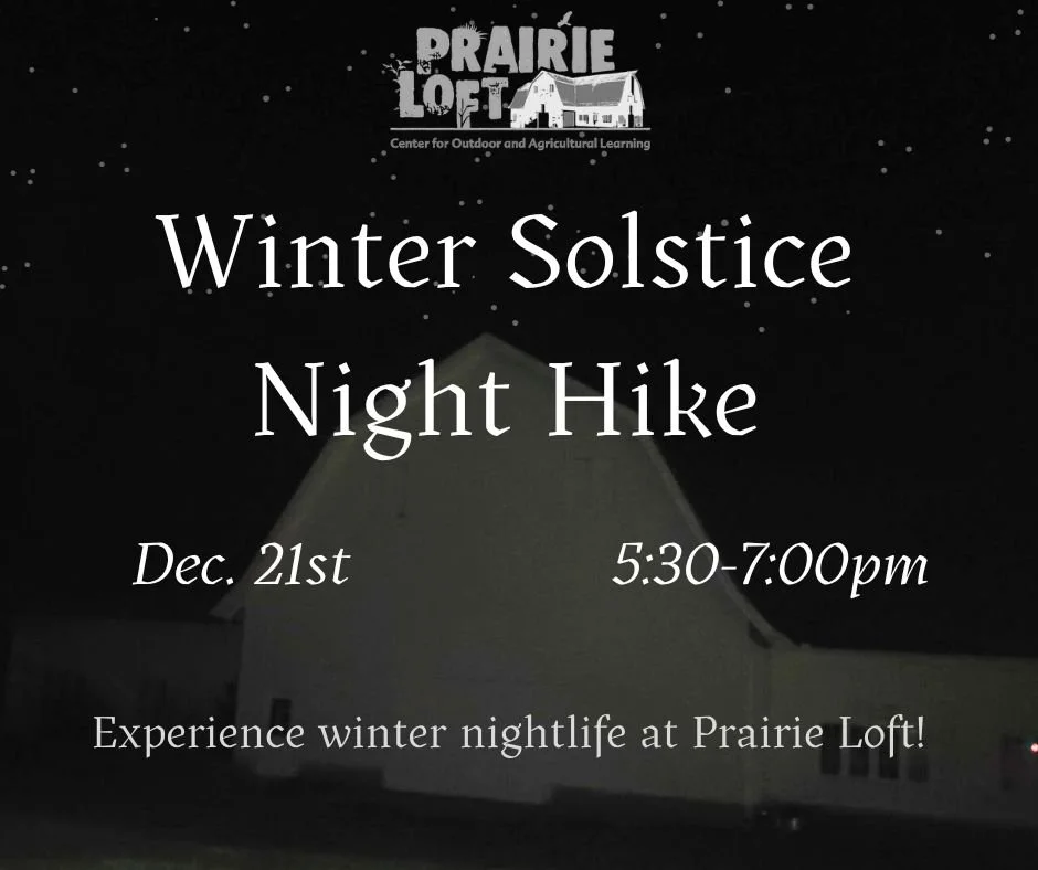 COMMUNITY EVENTS — Prairie Loft Center for Outdoor & Agricultural Learning
