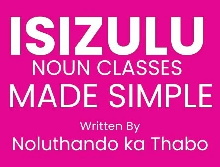 Beginner Zulu Language Books to help you learn isiZulu. Written by a ...