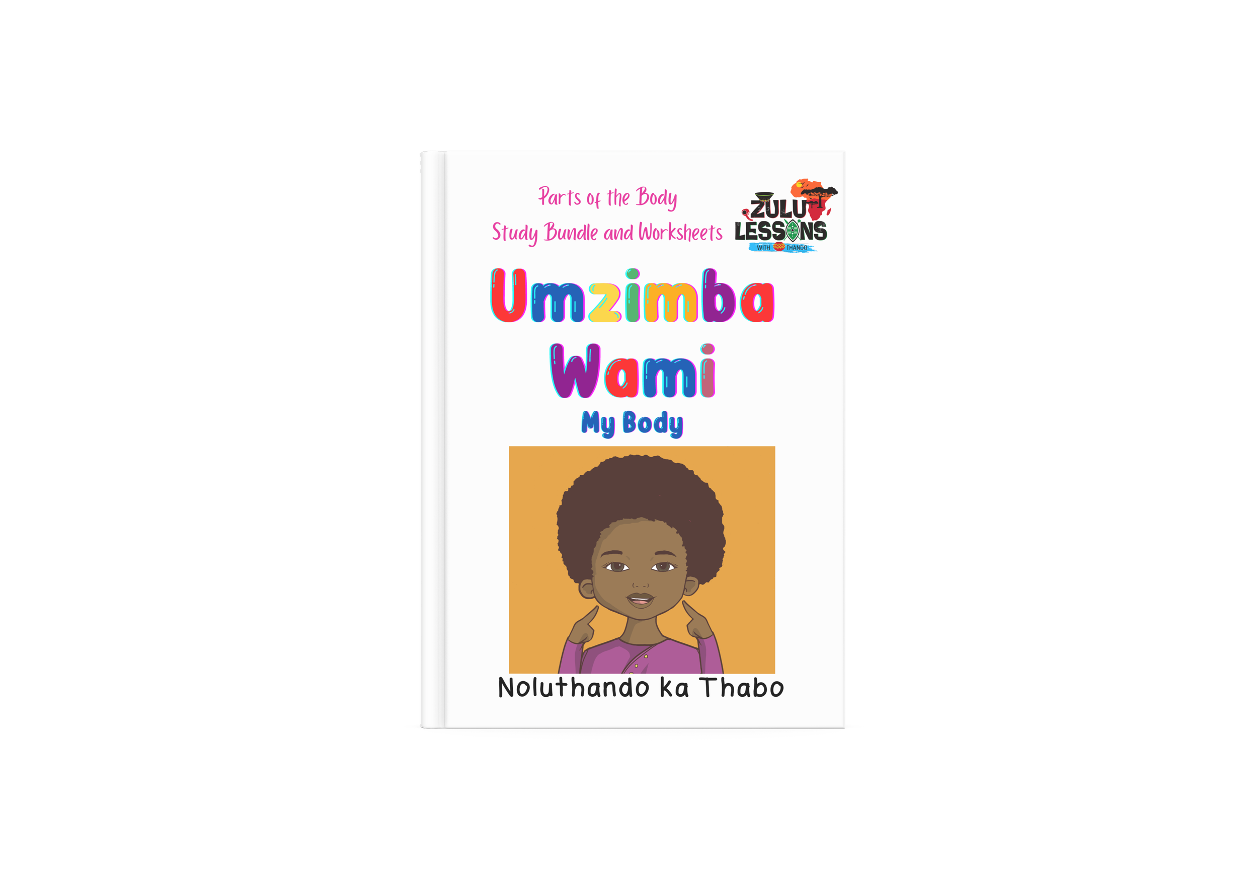 Parts of the Body Bundle Study Bundle and Worksheets — Zulu Lessons ...