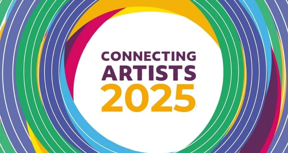 Connecting Artists 2025 — ConnectionsArtsCentre