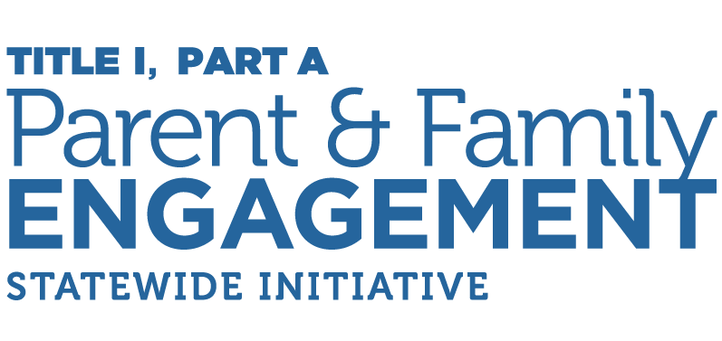 Parent & Family Engagement Statewide Initiative