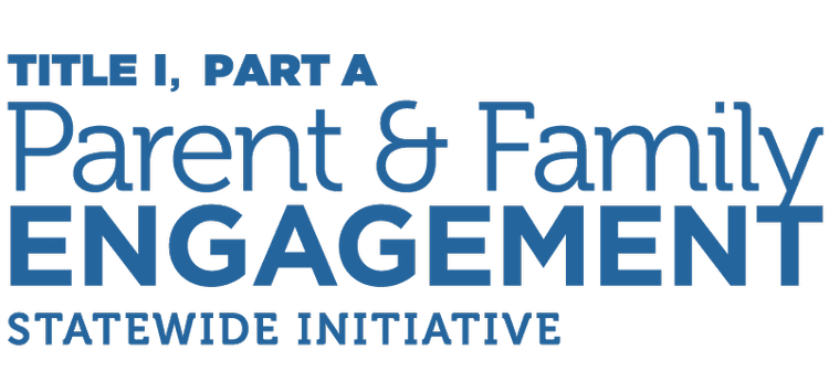 Parent & Family Engagement Statewide Initiative