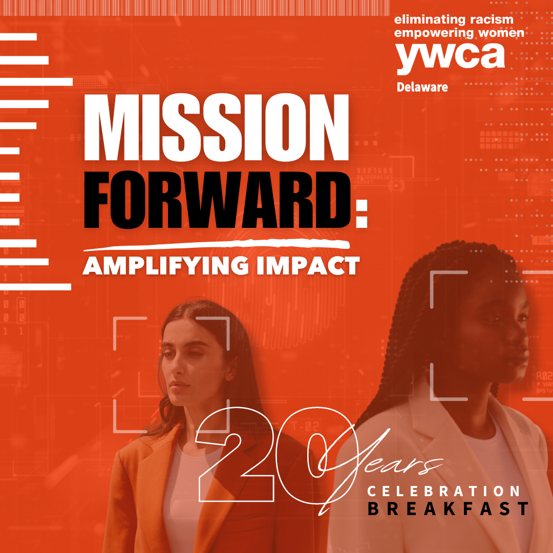 Find out about YWCA Delaware's events and free workshops. — YWCA Delaware | Eliminating Racism ...