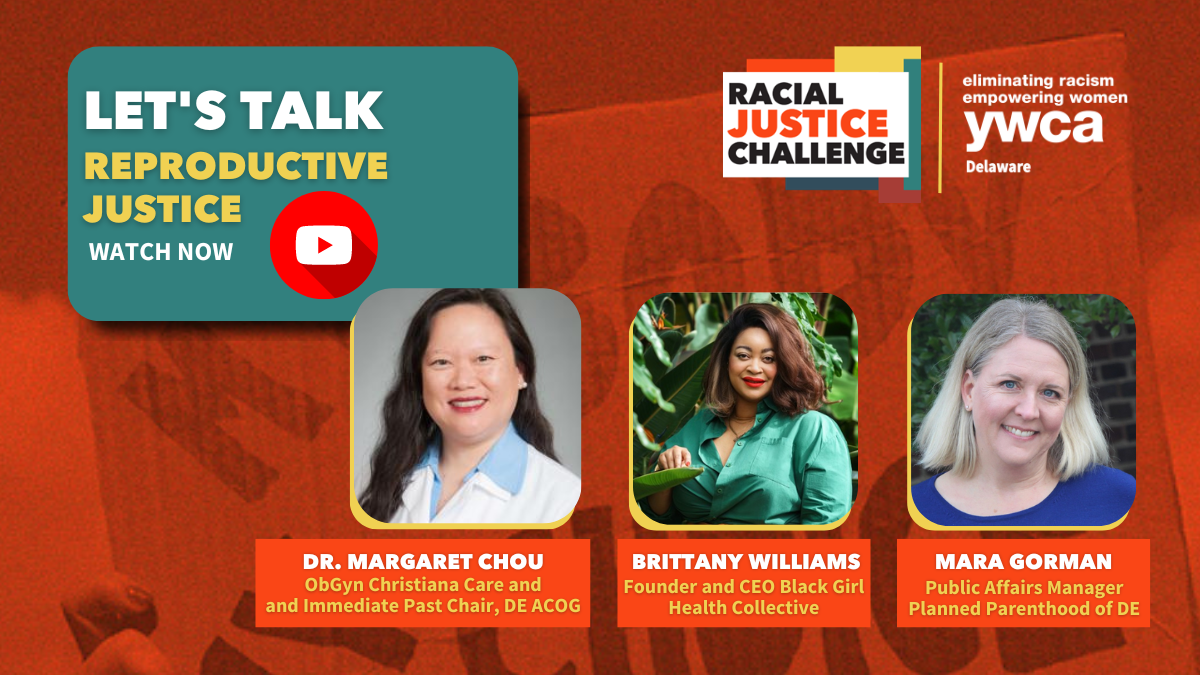 Spotlighting Reproductive Justice Advocates — YWCA Delaware ...