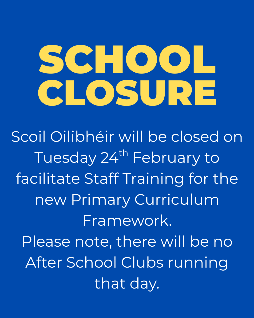 School Closure Notice — Scoil Oilibheir