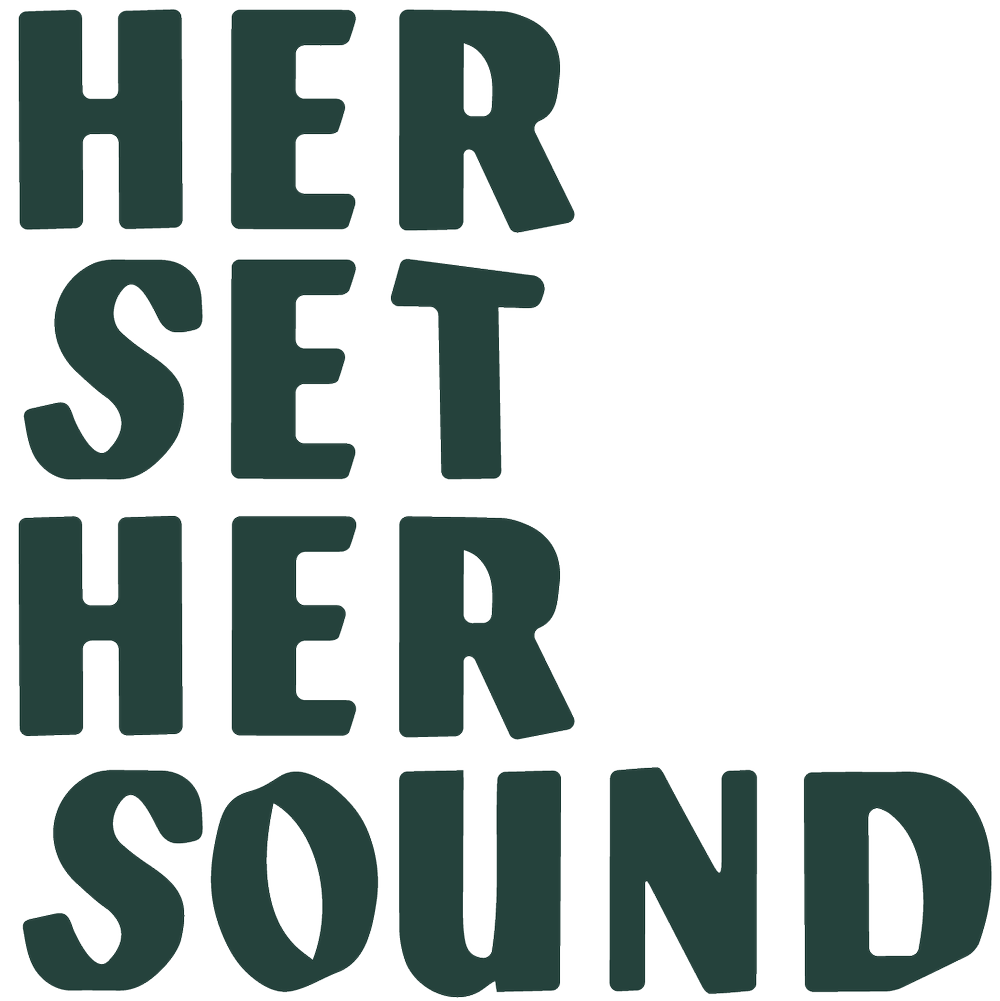 HER SET HER SOUND