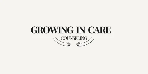 Growing in Care, Mental Health Counseling- Rochester, NY