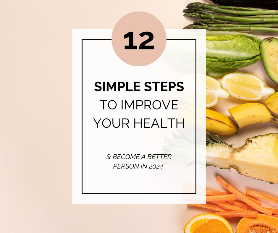 12 Easy Steps to Health: How to Improve Your Wellbeing and Maintain a ...