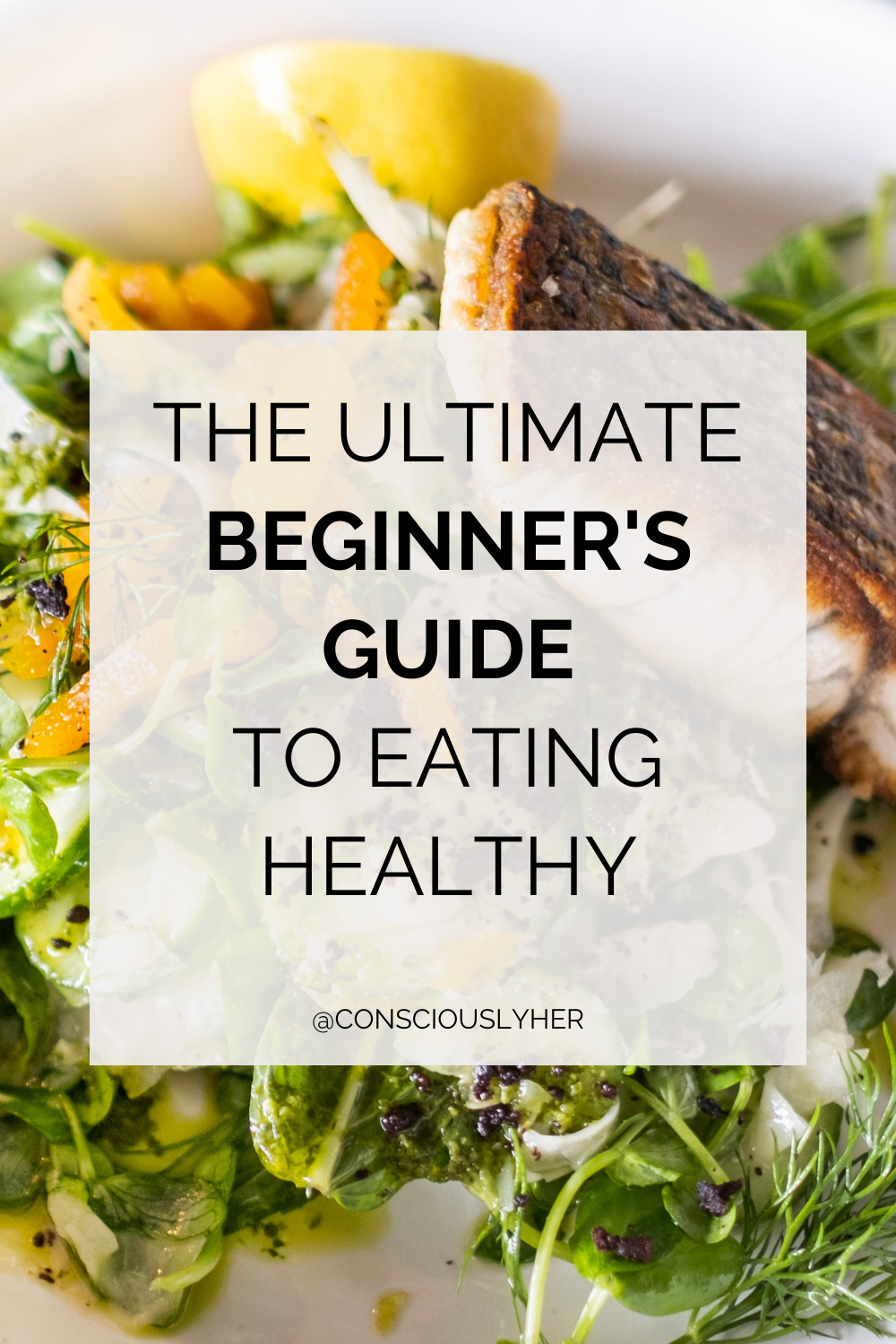 Fuel Your Body Right: The Ultimate Beginner's Guide to Eating Healthy ...