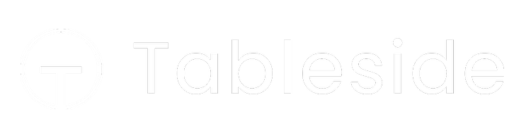 Why we founded Tableside — Tableside